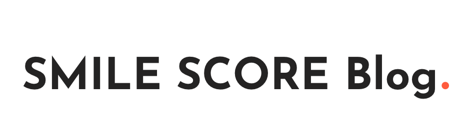 SMILE SCORE Blog